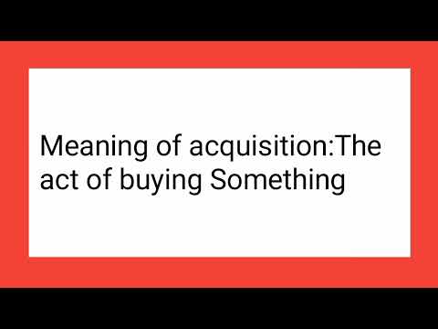Meaning of acquisition #meaning #viral #trending