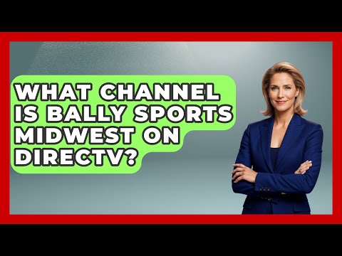 What Channel Is Bally Sports Midwest On DirecTV? - The Midwest Guru