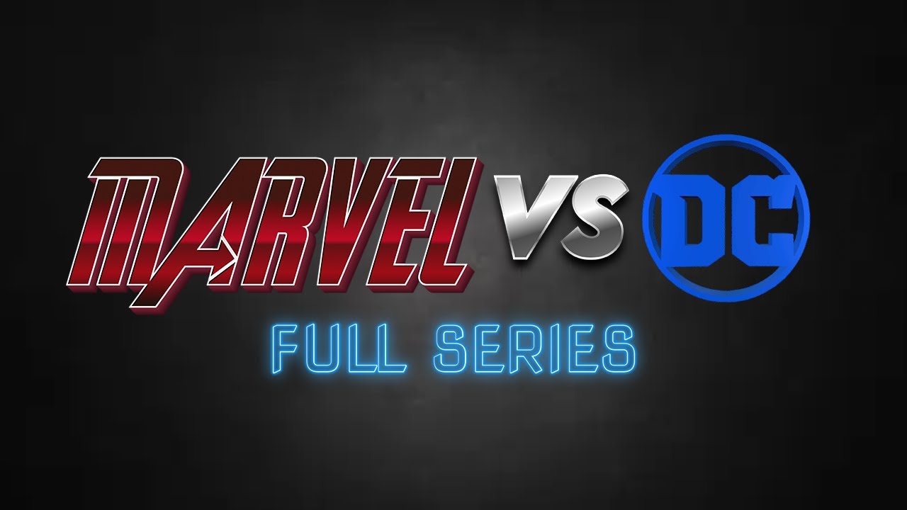 Marvel VS DC (Full Series)
