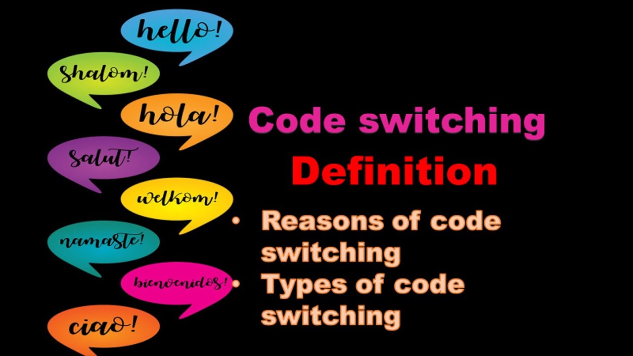 Code Switching in language? Defintion, Types and Examples