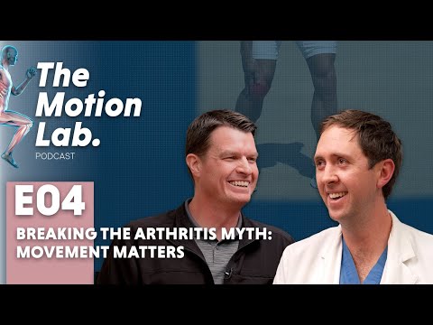 Breaking the Arthritis Myth: Movement Matters