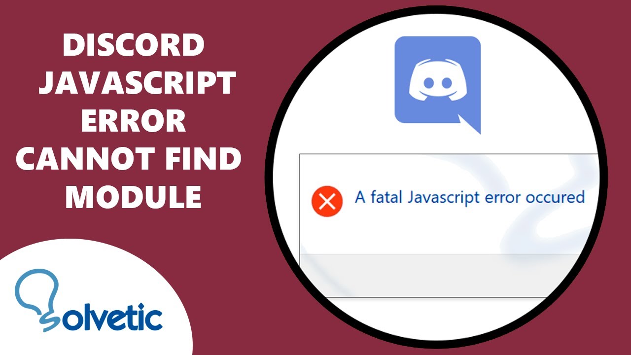 Discord Javascript Error Cannot Find Module