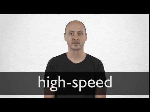 HIGH-SPEED definition and meaning | Collins English Dictionary