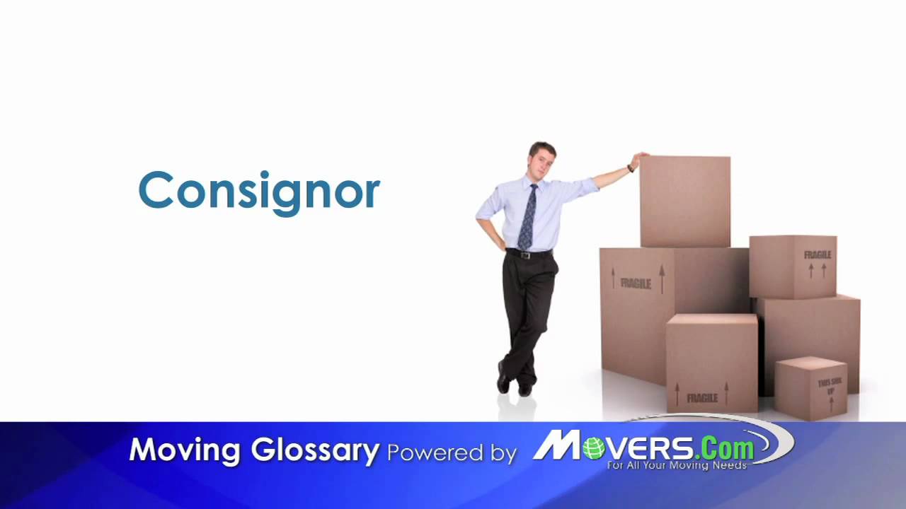 Consignor - Moving Glossary - Movers.com