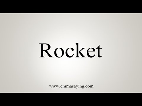 How To Say Rocket