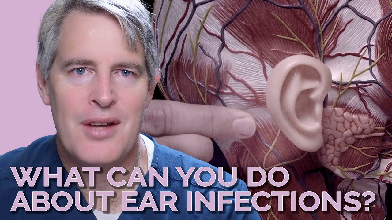 What Can You Do About Ear Infections? From a Pediatric ENT!