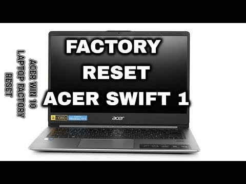 How To Master Reset Acer Swift 1 windows 10