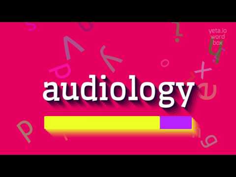 How to say "audiology"! (High Quality Voices)