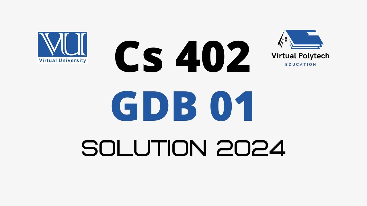 CS402 GDB Solution 2024 | CS402 GDB 1 Solution Spring 2024 | CS402 GDB No 1 Solution Spring 2024