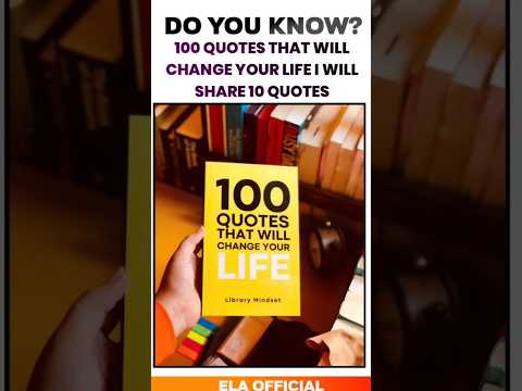 100 QUOTES THAT WILL CHANGE YOUR LIFE I WILL SHARE 10 #QUOTES