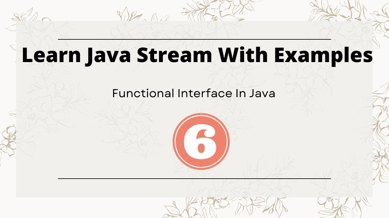 #6. Understand Functional Interface In Java