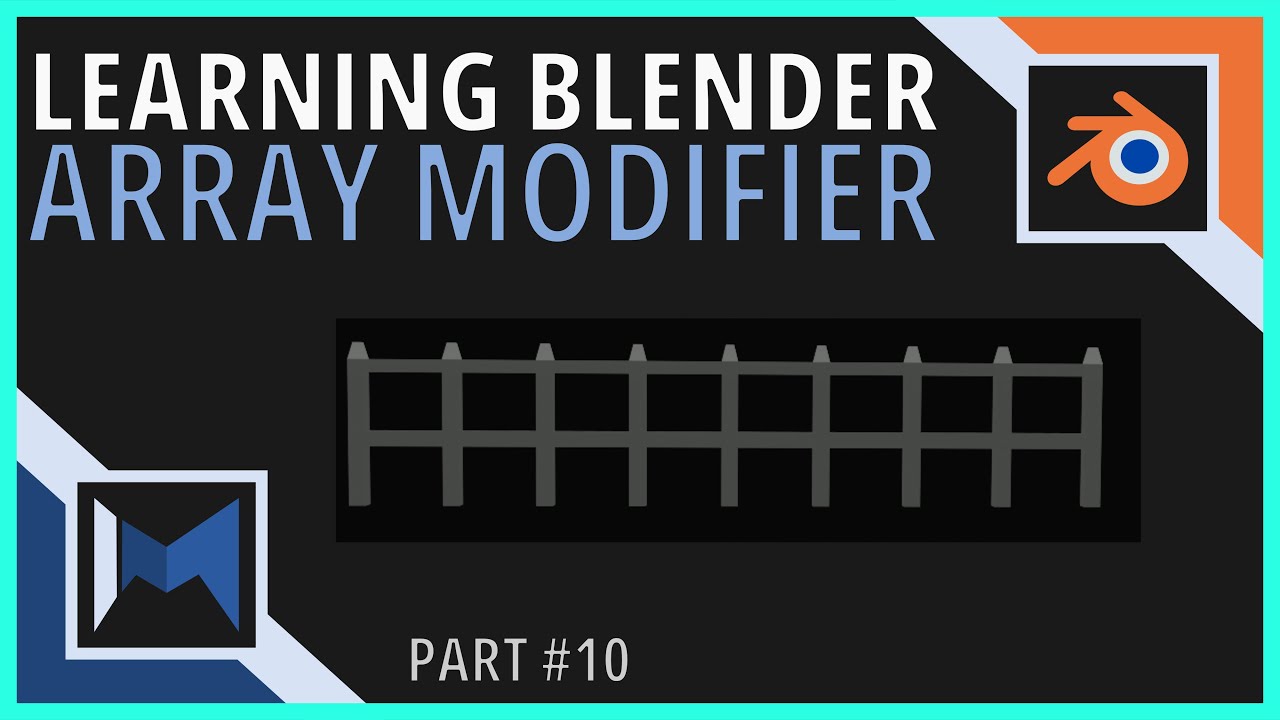 Learning Blender Tutorial Series - Part 10 - Array Modifier