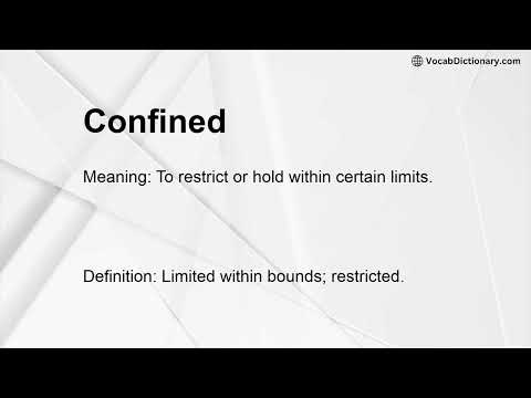 Confined Meaning