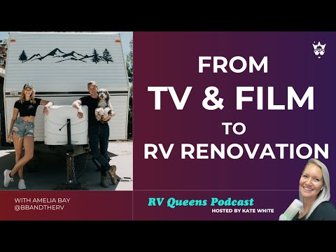 😱 From TV & Film to RV Renovation with Amelia Bay @BBandtheRV