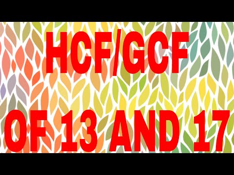 HCF of 13 and 17|GCF of 13 and 17