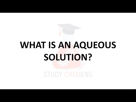 WHAT IS AN AQUEOUS SOLUTION?