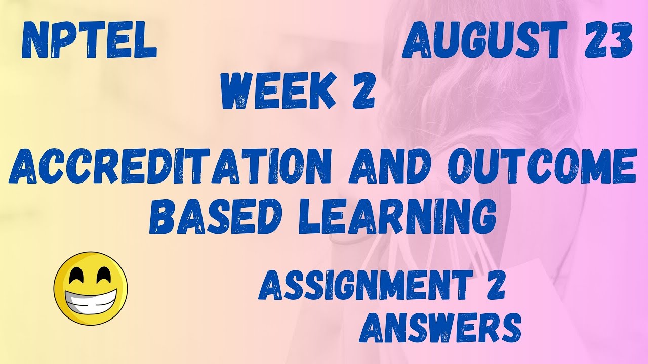 Assignment 2 | Accreditation And Outcome Based Learning Week 2 | NPTEL @HanumansView