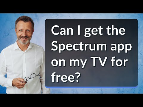 Can I get the Spectrum app on my TV for free?