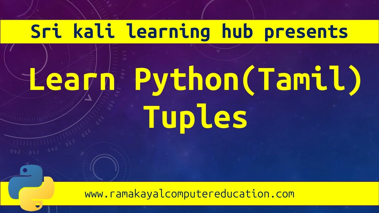Learn Python in Tamil | 09  Python Tuples Explained | Immutable Data Structure Basics