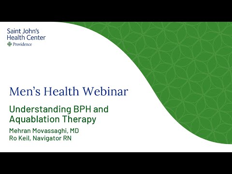 What is Aquablation for BPH Webinar - Dr. Mehran Movassaghi of Saint John's Answers Your Questions