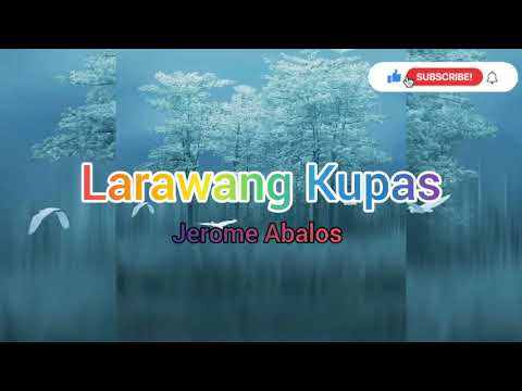 Larawang Kupas by Jerome Abalos (Lyric Video)