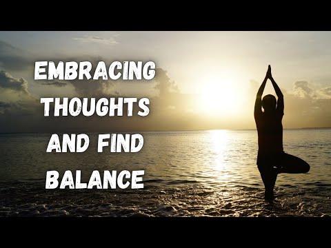 “Mind Unleashed: Embracing Thoughts and Finding Balance” – LOVE YOUR LIFE