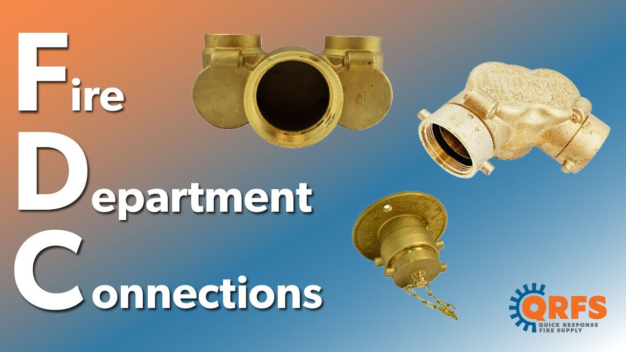 Fire Department Connections Introduction | FDC Bodies | QRFS