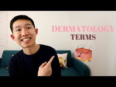 COMMON TERMS WE USE IN DERMATOLOGY