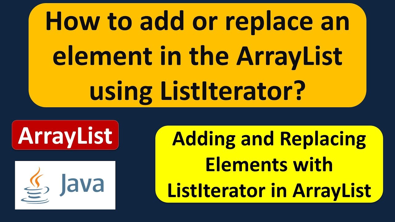 How to add or replace an element in the ArrayList using ListIterator? | Java Collection Framework