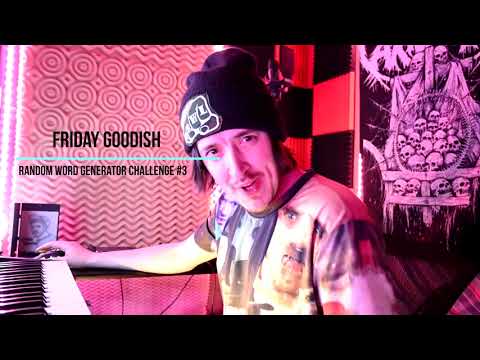 Random Word Generator Challenge #3 with Friday Goodish