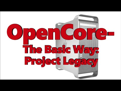 OpenCore - The Basic Way: Project Legacy