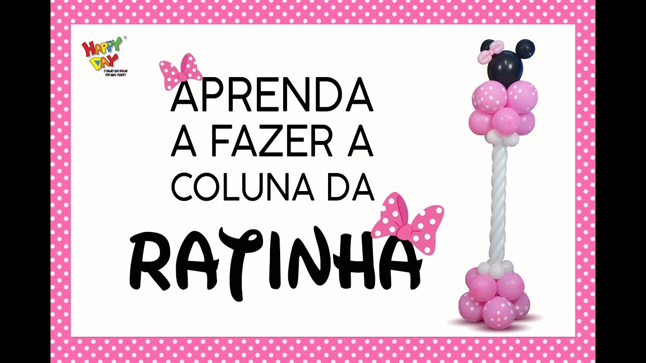 Aprenda a fazer uma coluna de balão da Minnie