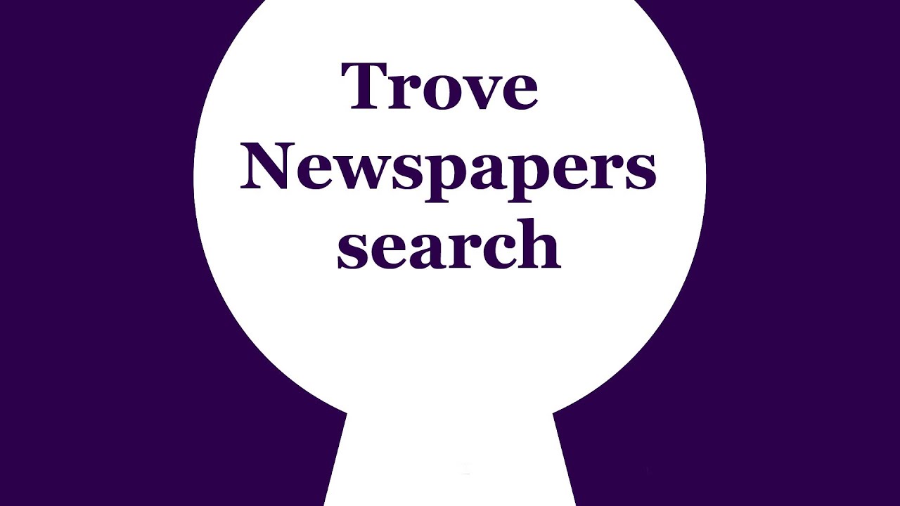 Trove Tip | Trove Newspapers Search