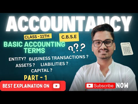CLASS 11 | ACCOUNTANCY | BASIC ACCOUNTING TERMS | CHAPTER 2 | PART 1 | CBSE 2025-26