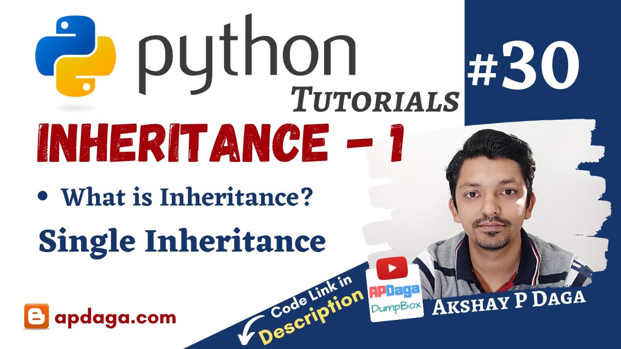 Python #30: Single Inheritance | Tutorial by APDaga
