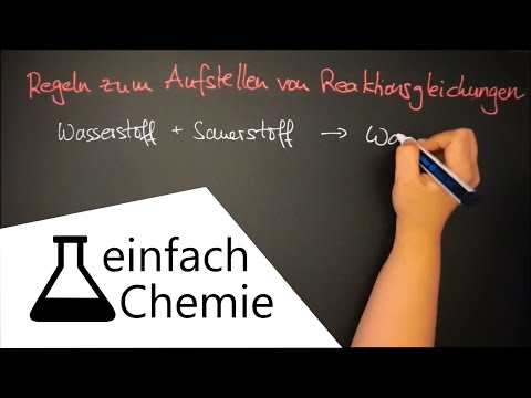 Reaktionsgleichungen aufstellen - Die Reaktion in Formeln
