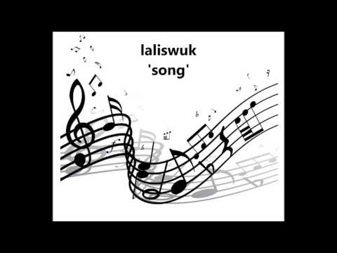 WIYOT WORD OF THE DAY: laliswuk 'song'