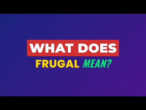 What does Frugal mean?