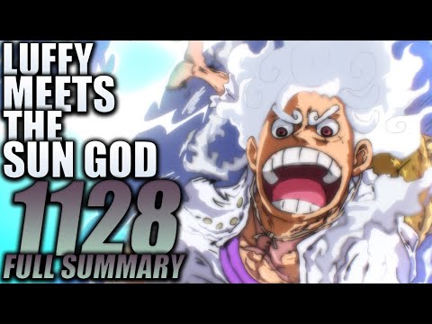 Luffy Meets the Sun God / One Piece Chapter 1128 Spoilers