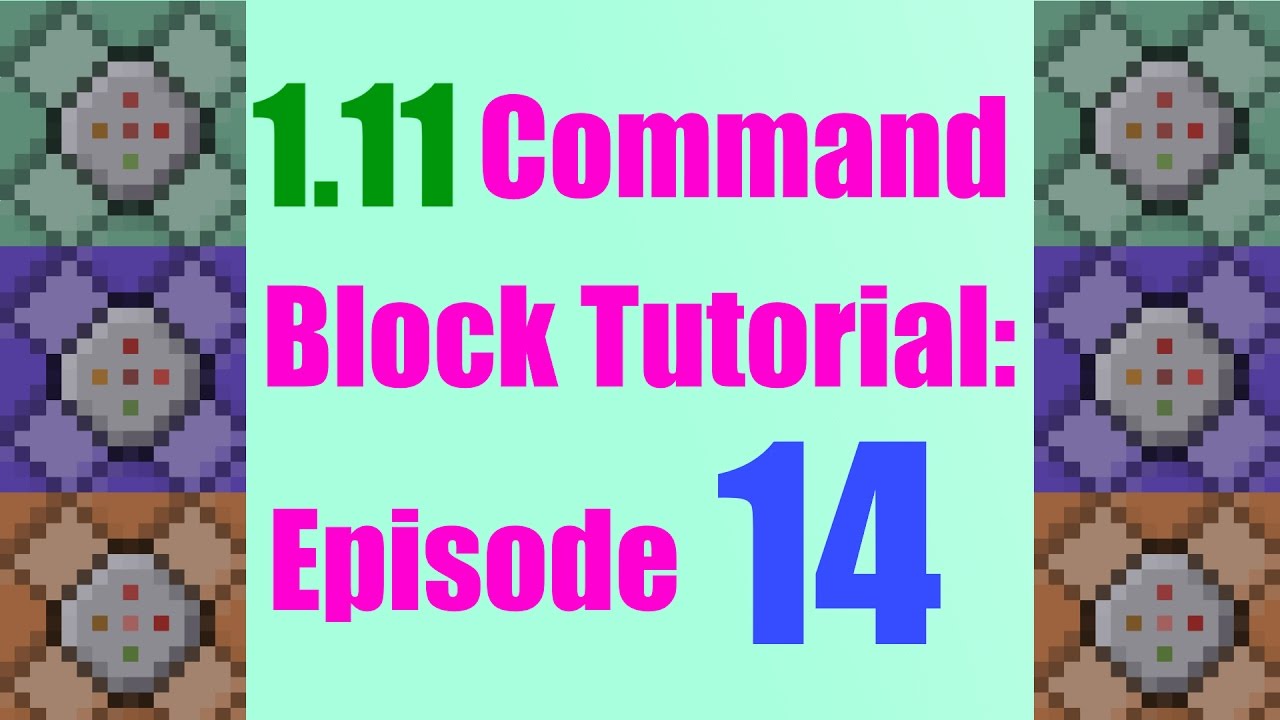 Worldborder, XP, and Clear! - 1.11 Beginner Command Block Tutorial Episode 14
