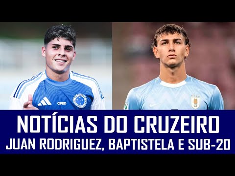 NOTÍCIAS DO CRUZEIRO: CAUAN BAPTISTELLA BRILHA, SUB-20 VENCE E JUAN RODRIGUEZ ESPECULADO