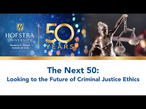 The Next 50: Looking to the Future of Criminal Justice Ethics