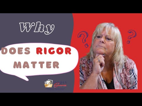 Why Does Rigor Matter?