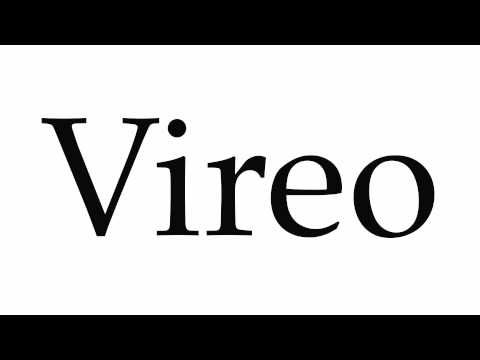 How to Pronounce Vireo