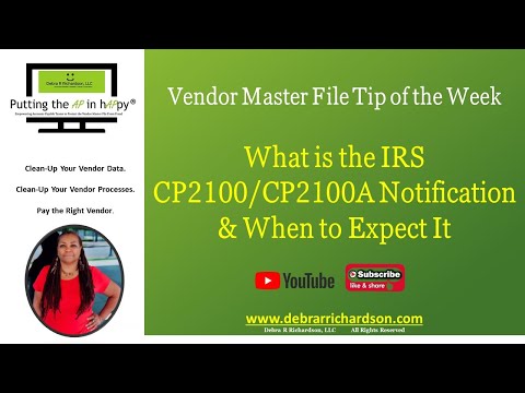 What is the IRS CP2100/CP2100A Notification & When to Expect It | Vendor Master File Tip of the Week