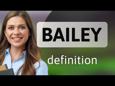 Bailey | meaning of BAILEY