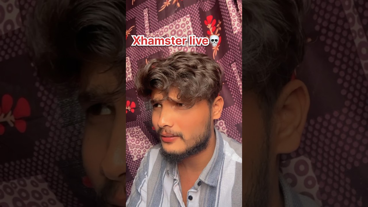 Xhamster Live💀 #shorts #ytshorts #funnyvideo #memes#ajayxnyk