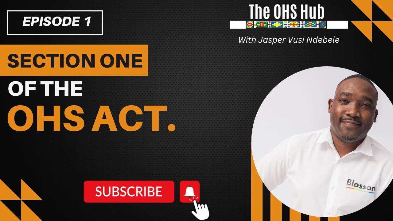 Episode 1 | Understanding Section 1 of the OHSAct.