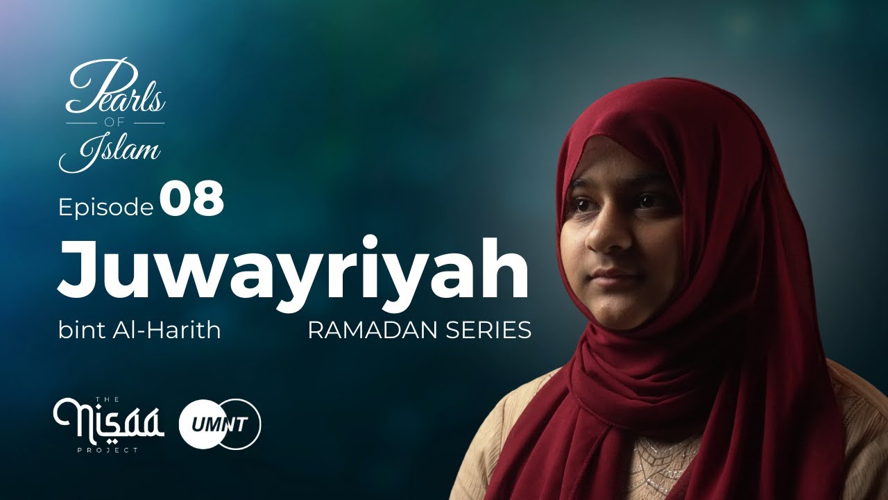Juwayriyah | Episode 8 | Pearls of Islam