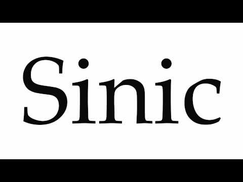 How to Pronounce Sinic